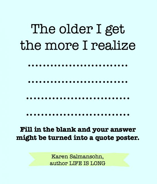 "The Older I Get The More I Realize" : 9 Positive Aging Sayings