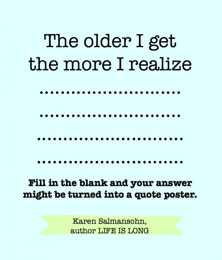 The Older I Get The More I Realize 9 Positive Aging Sayings