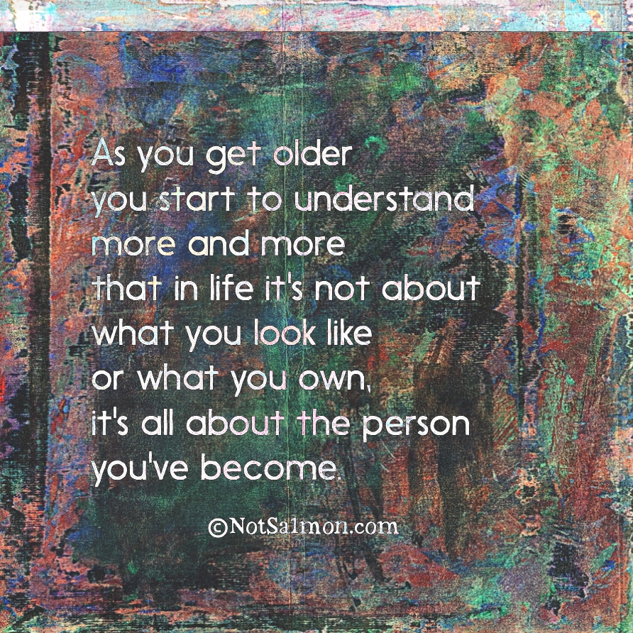 Positive Aging Reminder Quote To Share on A Friend's Birthday
