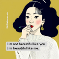 Self Acceptance: I'm Not Beautiful Like You. I'm Beautiful Like Me.
